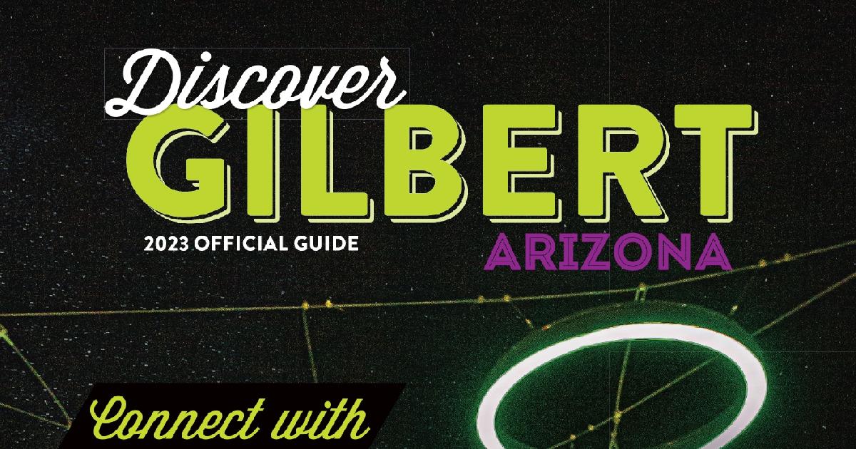 Discover Gilbert Arizona Official Guide 2022-23